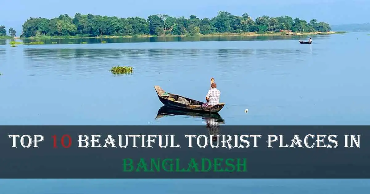 Top 10 Beautiful Tourist Places in Bangladesh - Fantasy Kingdom